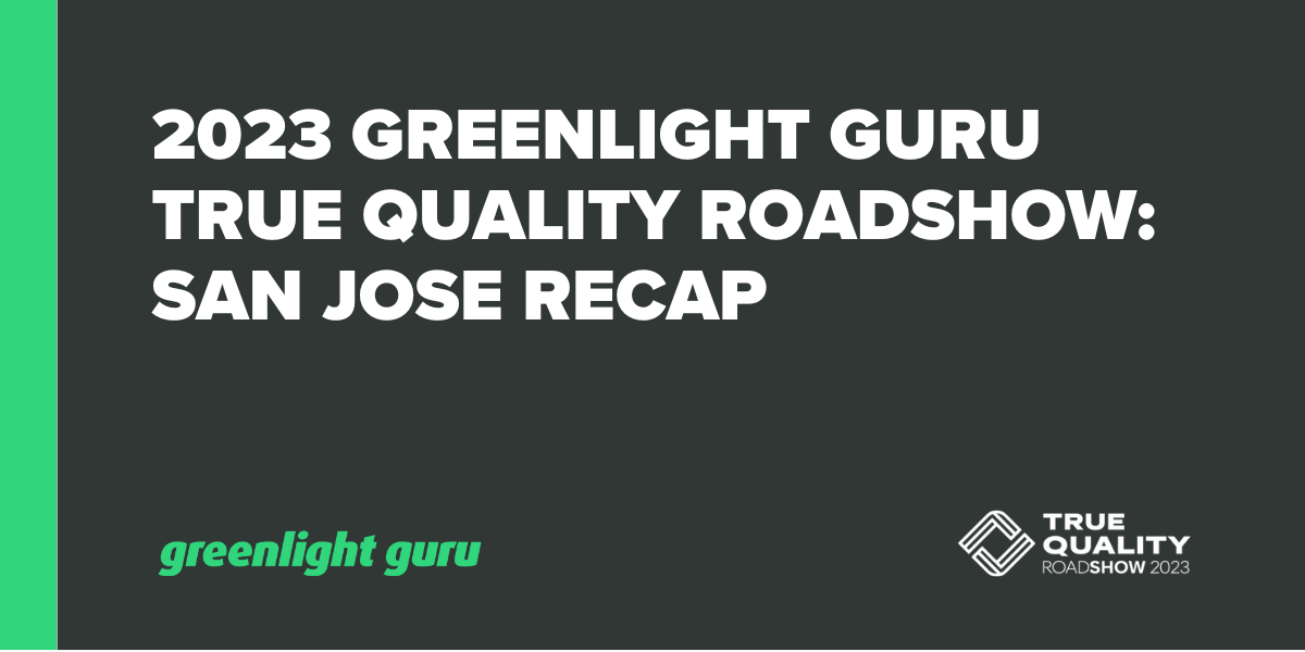 2023 Greenlight Guru True Quality Roadshow: San Jose Recap